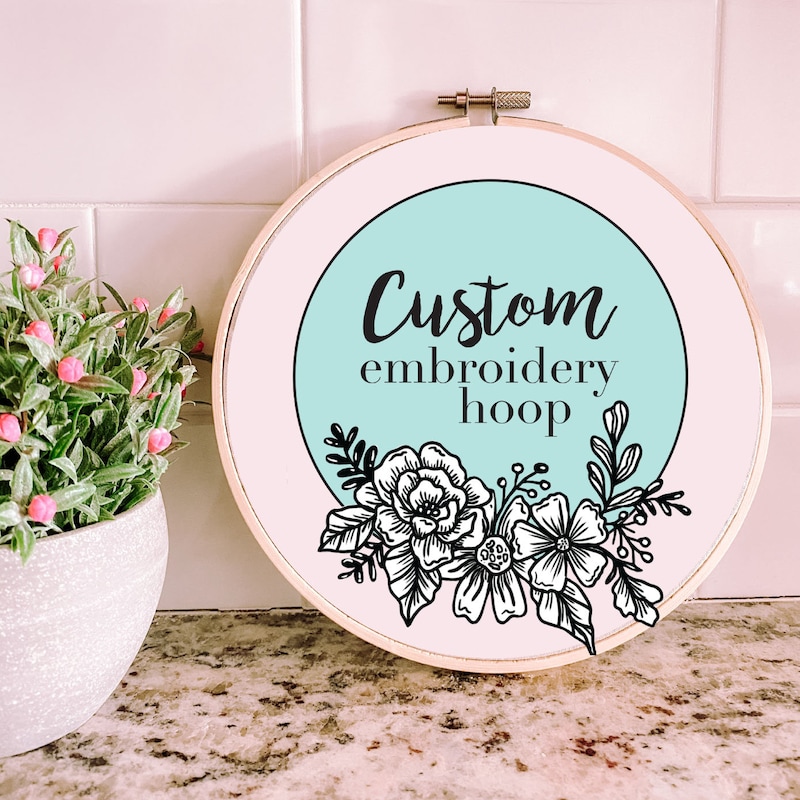 Custom Hoop Embroidery - Etsy
