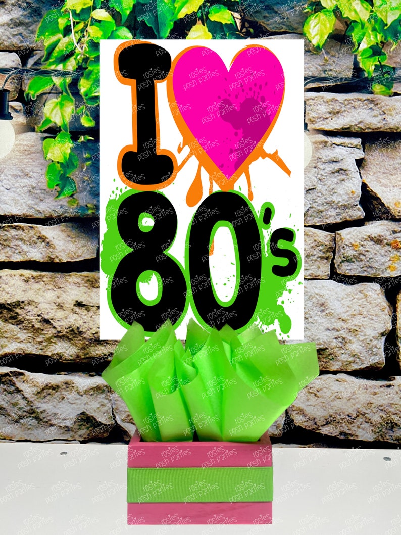 I Love the 80s Theme| 80s Birthday Centerpiece | 80s Party Decoration ...