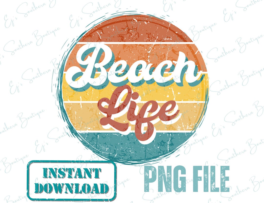 Beach Life Png, Retro Beach Life Design File, Beach Sublimation Design ...