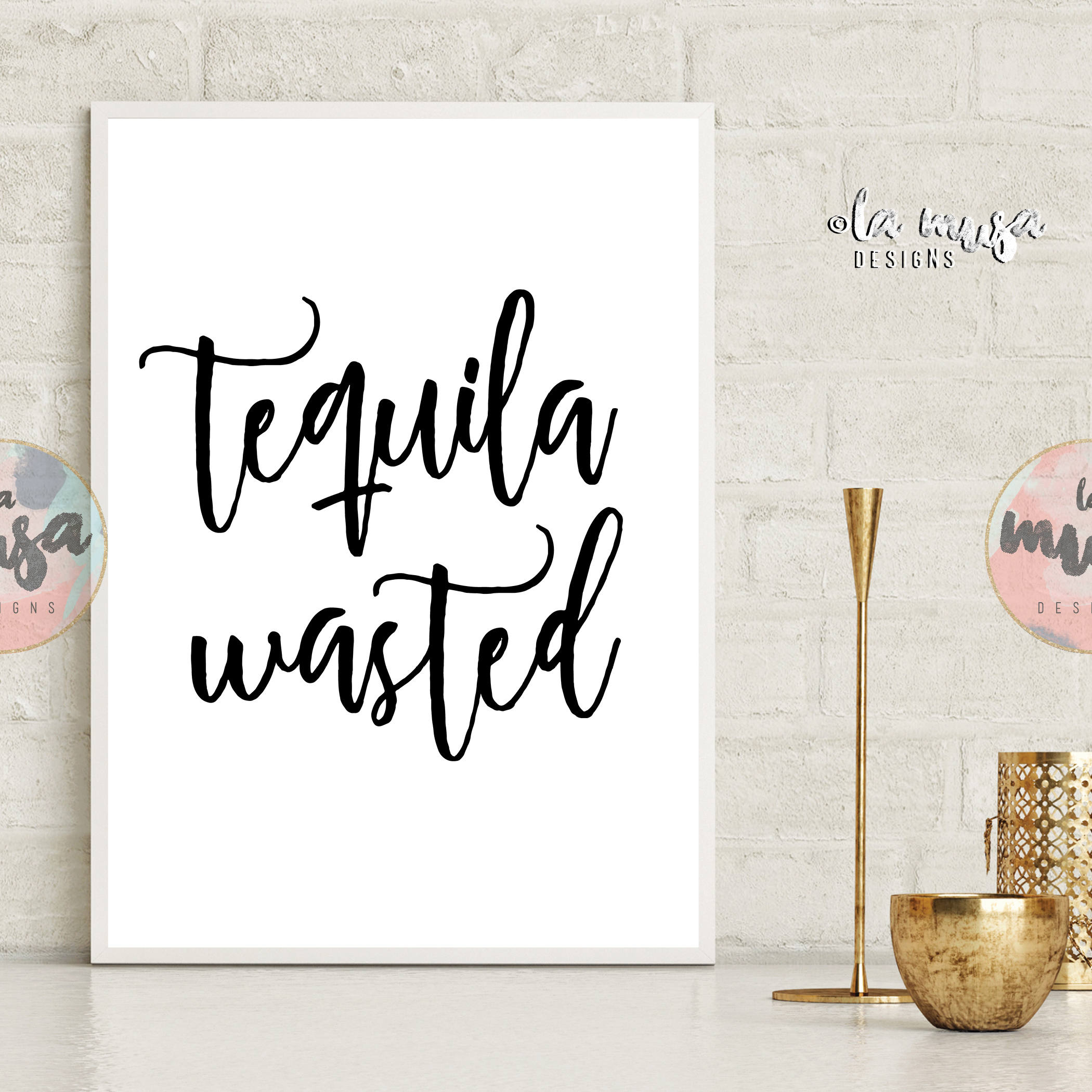 TEQUILA WASTED Printable Sign {instant Download} {printable} {script ...