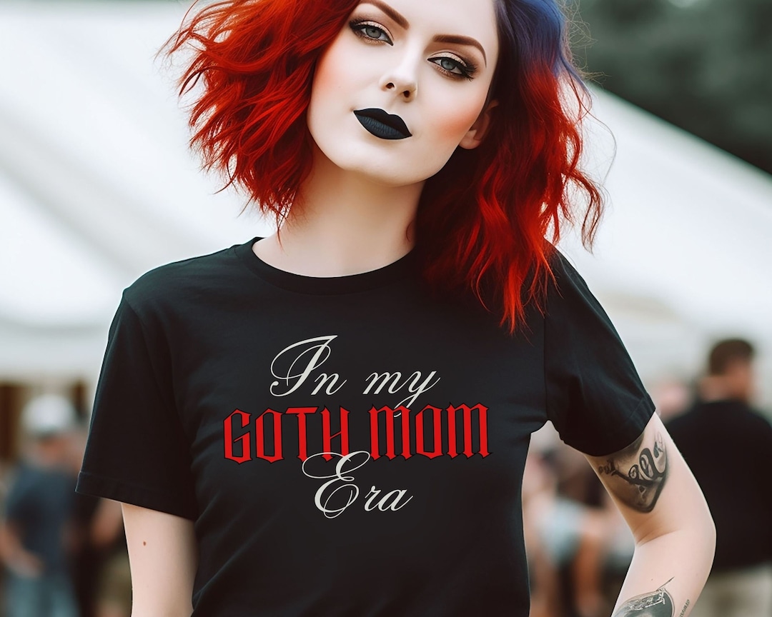 Goth Mom Shirt in My Mom Era Funny Alt Mother Tshirt Elder Emo Gift for Gothic Mama Halloween ...
