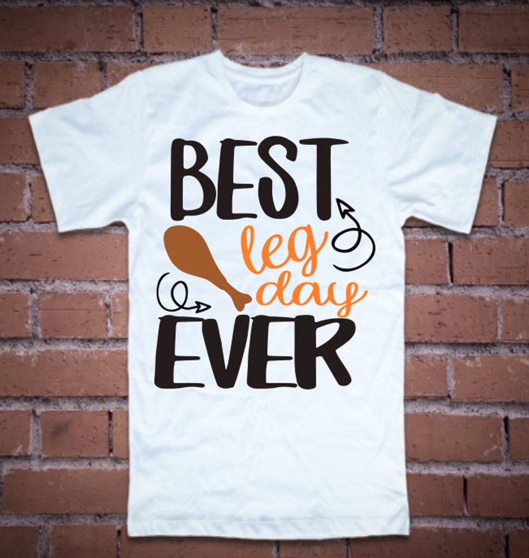 Thanksgiving SVG / Today is Leg Day SVG/ Digital Cutting File/ - Etsy