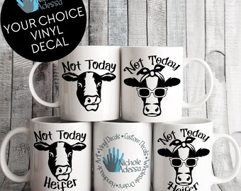 Not Today Heifer. Reflective or Matte Vinyl Decal Car Laptop Sticker or ...
