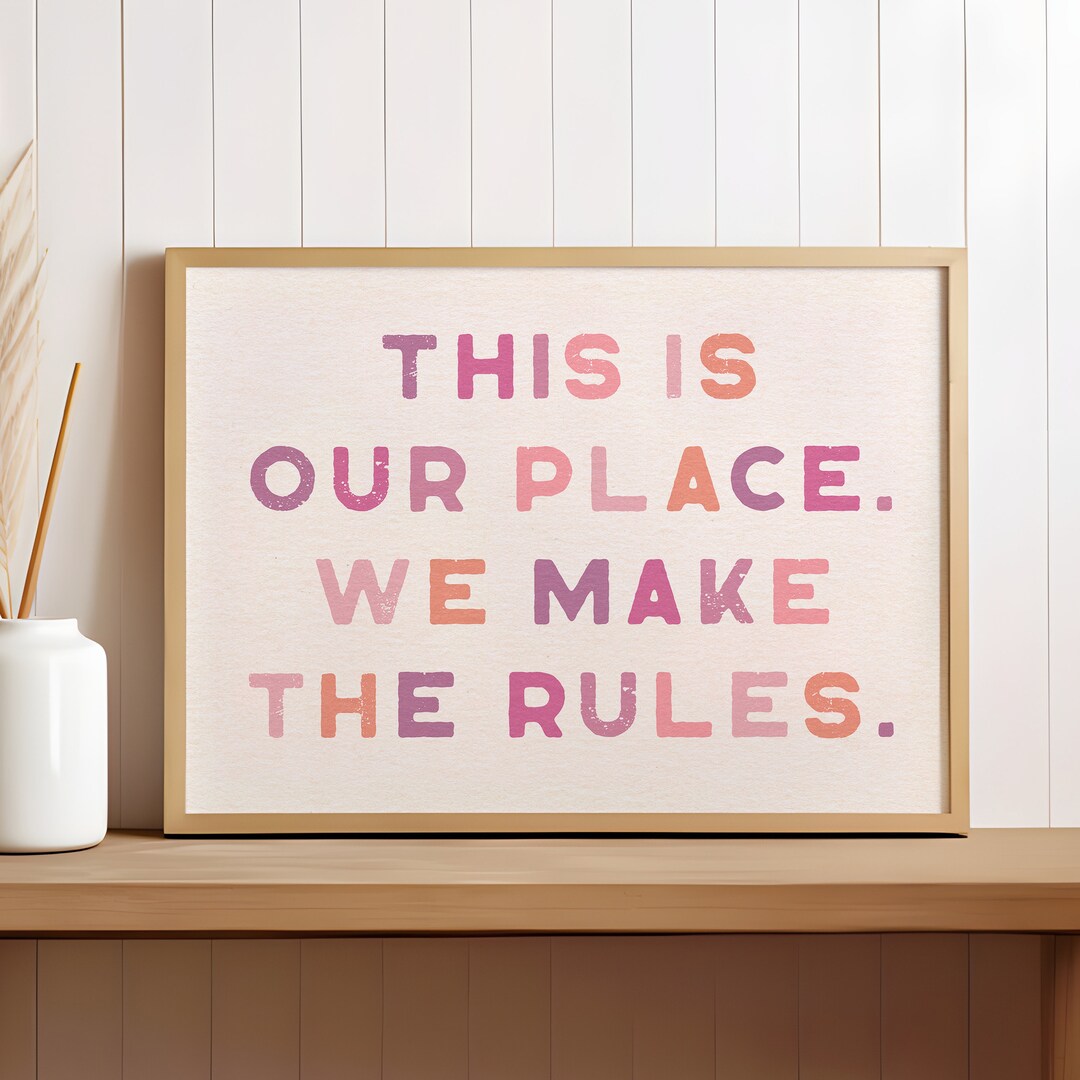 This is Our Place. We Make the Rules. | Tayor Swift Quote Printable ...