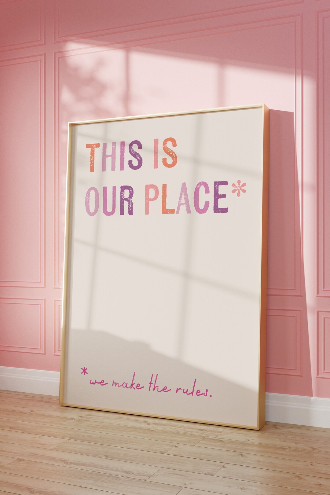 This is Our Place. We Make the Rules. | DIGITAL DOWNLOAD | Wall Art ...