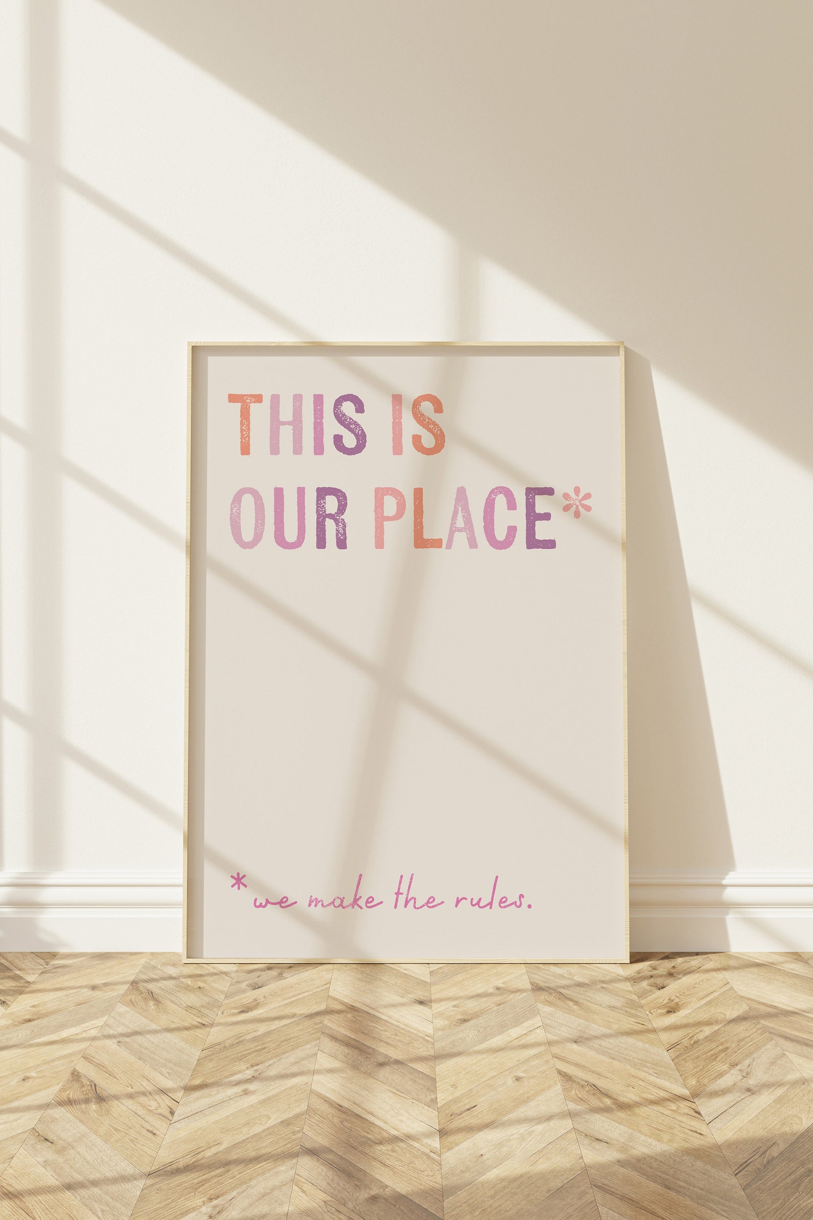 This is Our Place. We Make the Rules. | DIGITAL DOWNLOAD | Wall Art ...
