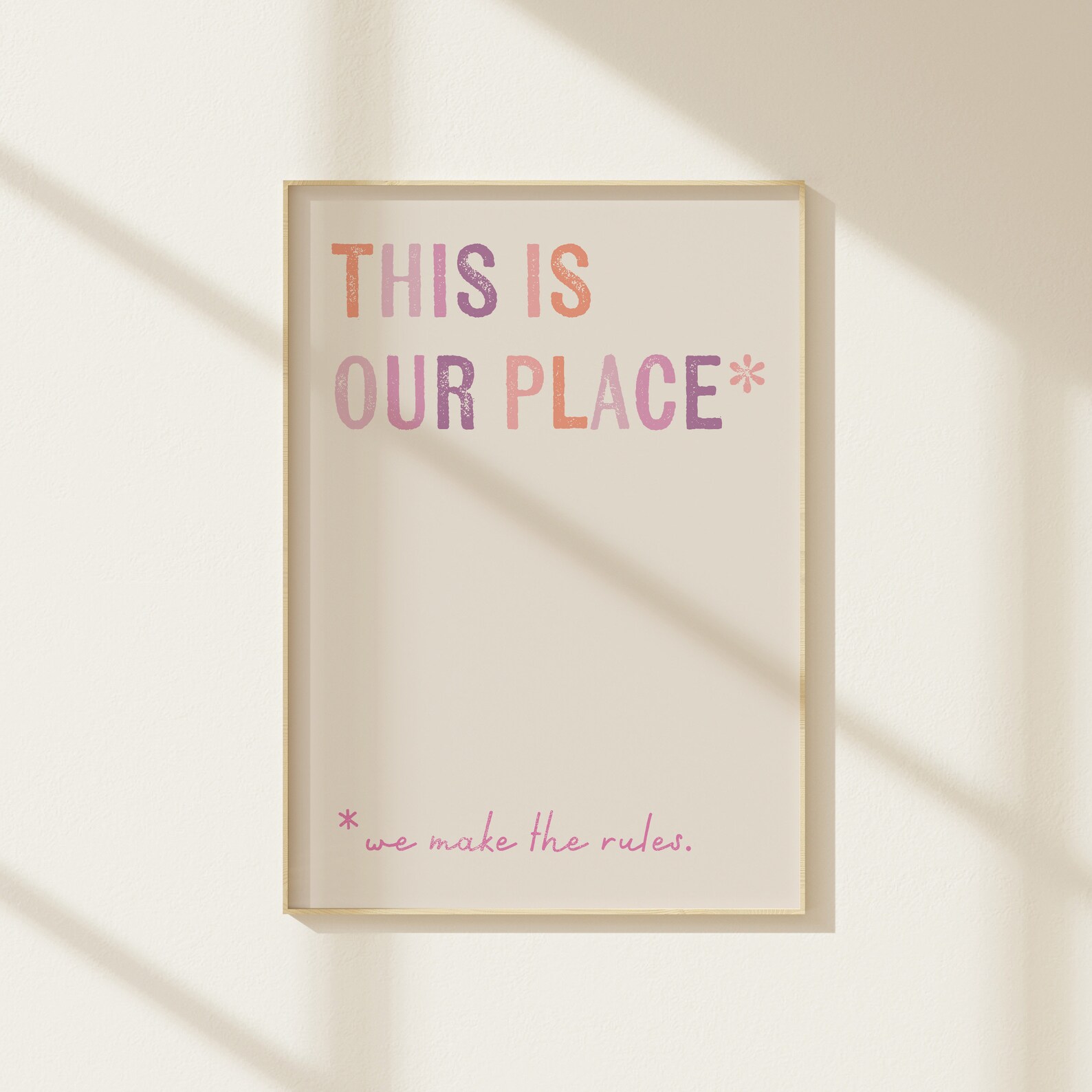 This is Our Place. We Make the Rules. DIGITAL DOWNLOAD Wall Art ...