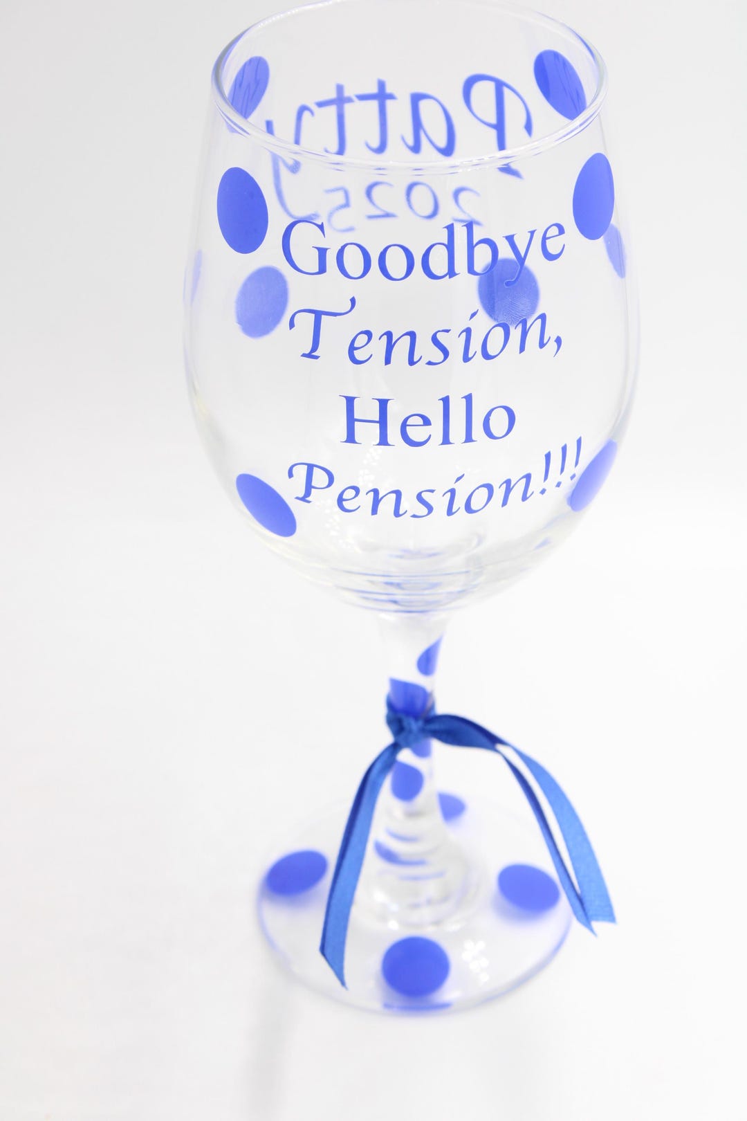 Personalized Retirement Wine Glass: Goodbye Tension Hello Pension - Etsy