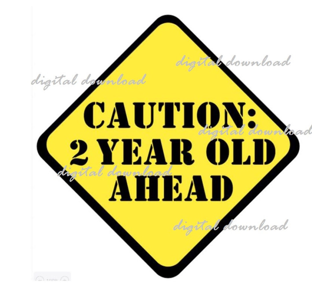 CAUTION: 2 Year Old Ahead Construction Theme Road Sign - Etsy