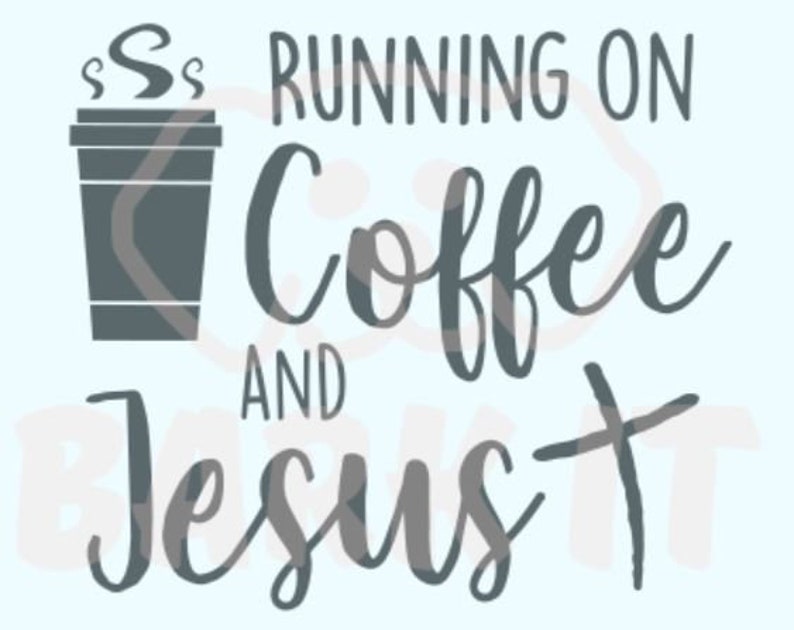 Running on Coffee and Jesus Digital SVG, PNG, DXF, Eps Cut Files - Etsy