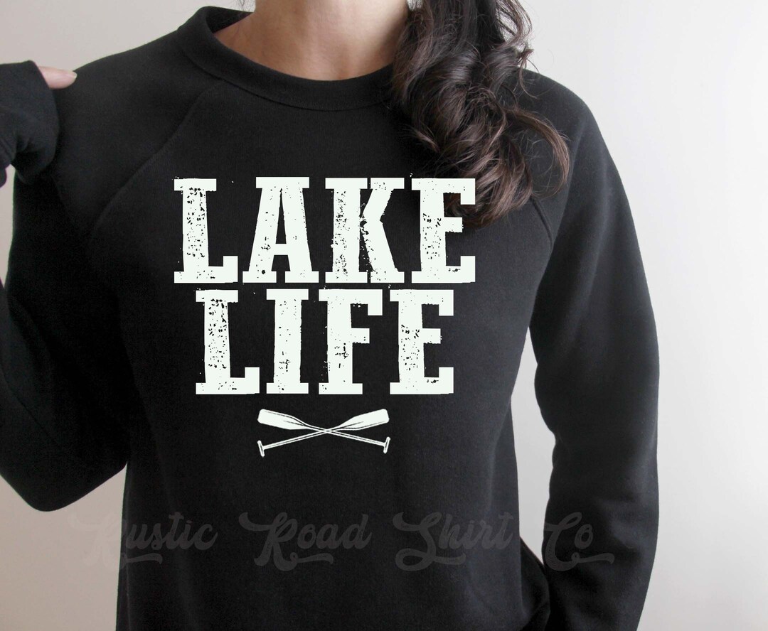 Lake Life Shirt, Lake Sweatshirt, up North Sweatshirt, Cabin Sweatshirt ...
