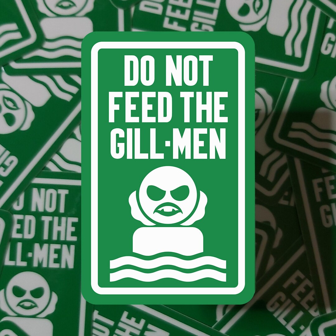 Do Not Feed the Gill-men Stickers - Etsy