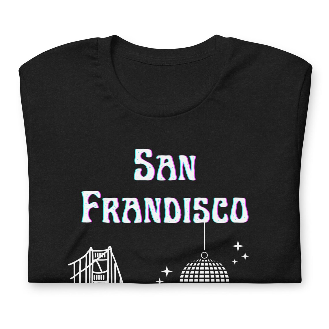San Francisco Where's Your Disco Shirt, EDM, Techno, SF, Dom Dolla ...