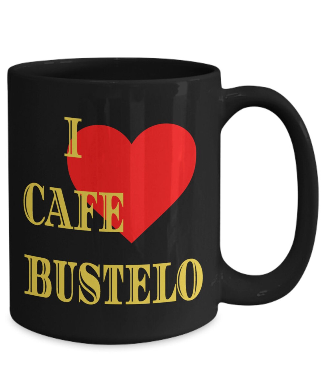 I Love Cafe Bustelo Mug, Bustelo Coffee Mug, Cafe Bustelo Mug, Bustelo ...