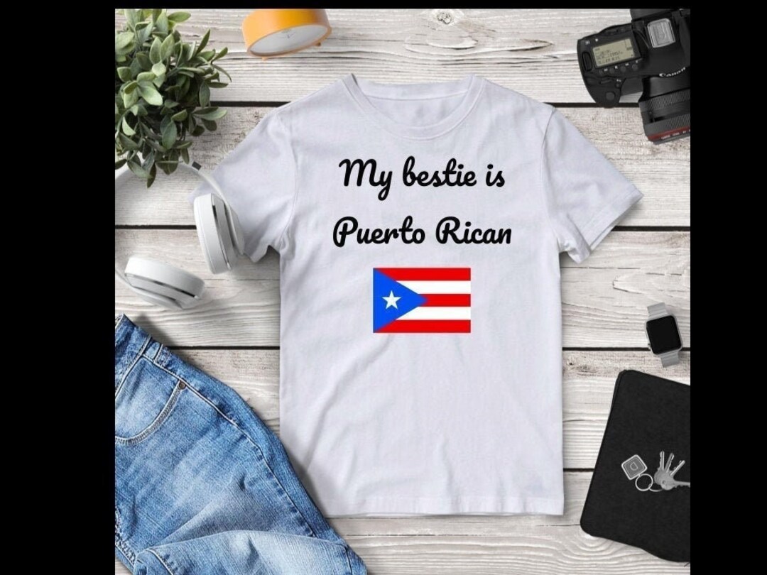 Puerto Rican T-shirt Gift for Her, My Bestie is Puerto Rican, Puerto ...