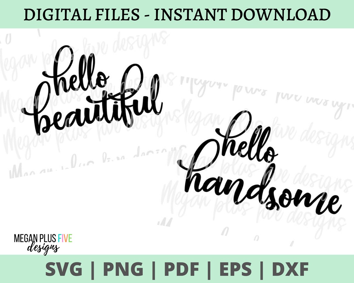 Hello Beautiful Hello Handsome SVG DIGITAL DOWNLOAD for Cricut - Etsy