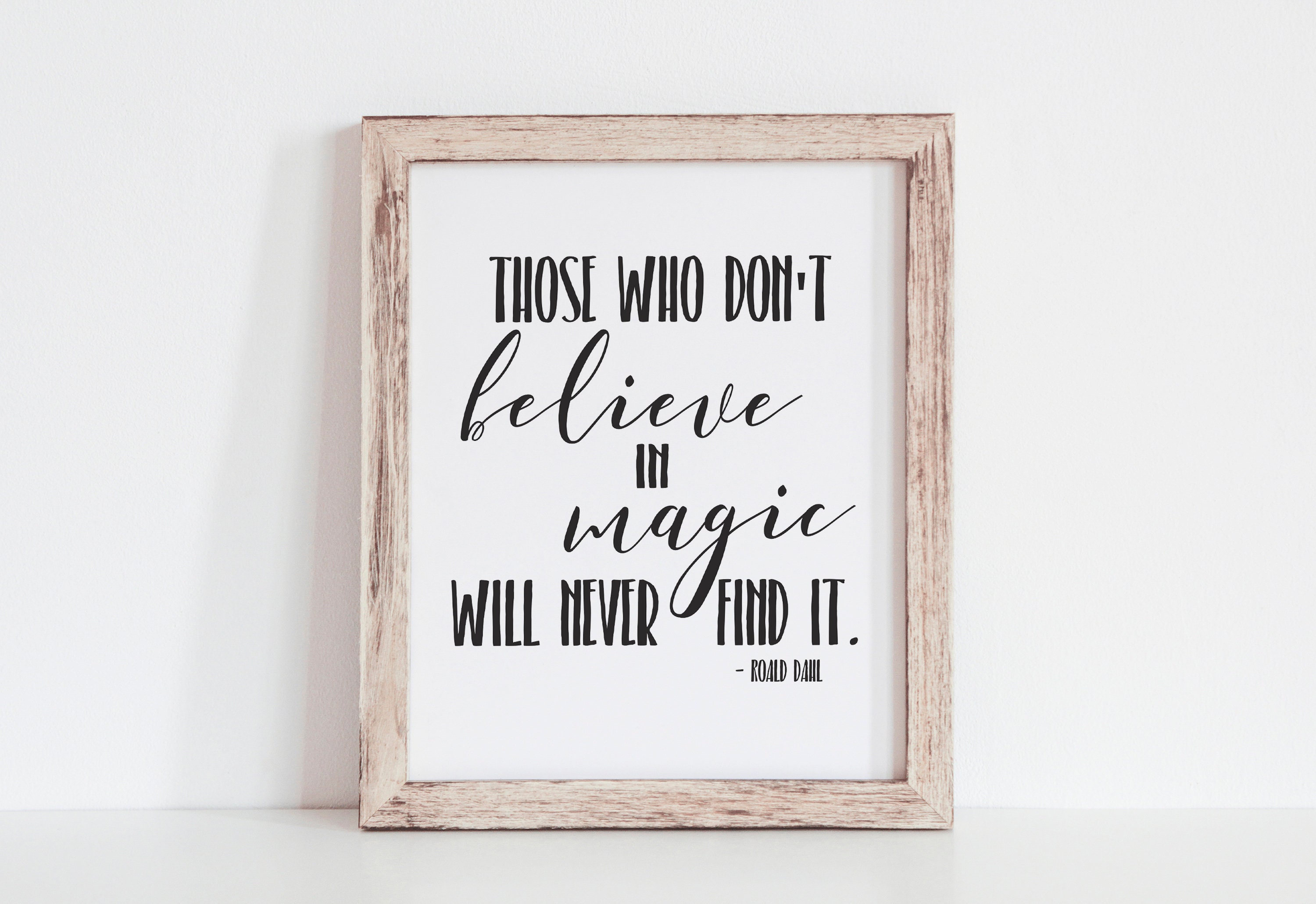 Roald Dahl Quote Printable Art, Those Who Don't Believe in Magic Will ...
