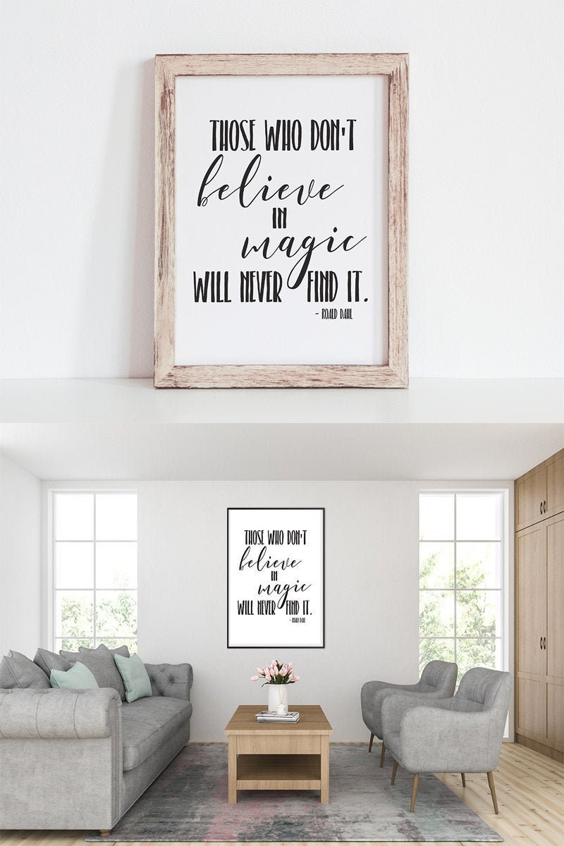 Roald Dahl Quote Printable Art, Those Who Don't Believe in Magic Will ...