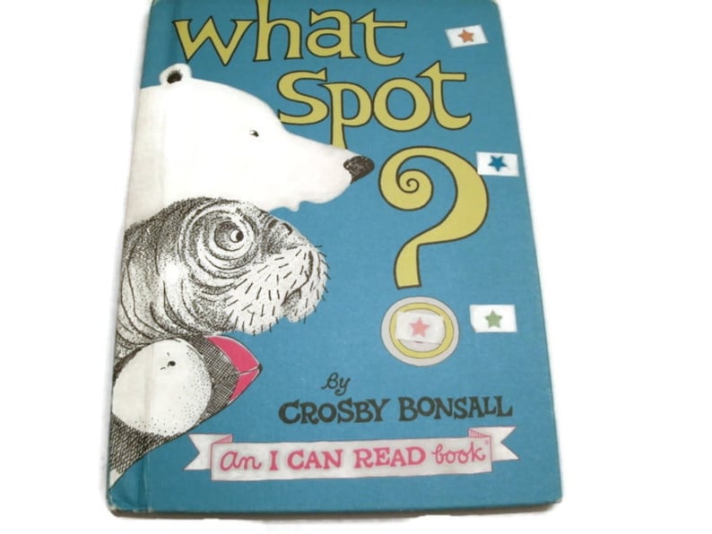 What Spot, Crosby Bonsall, I Can Read Book, Vintage 1960s, 1963 - Etsy
