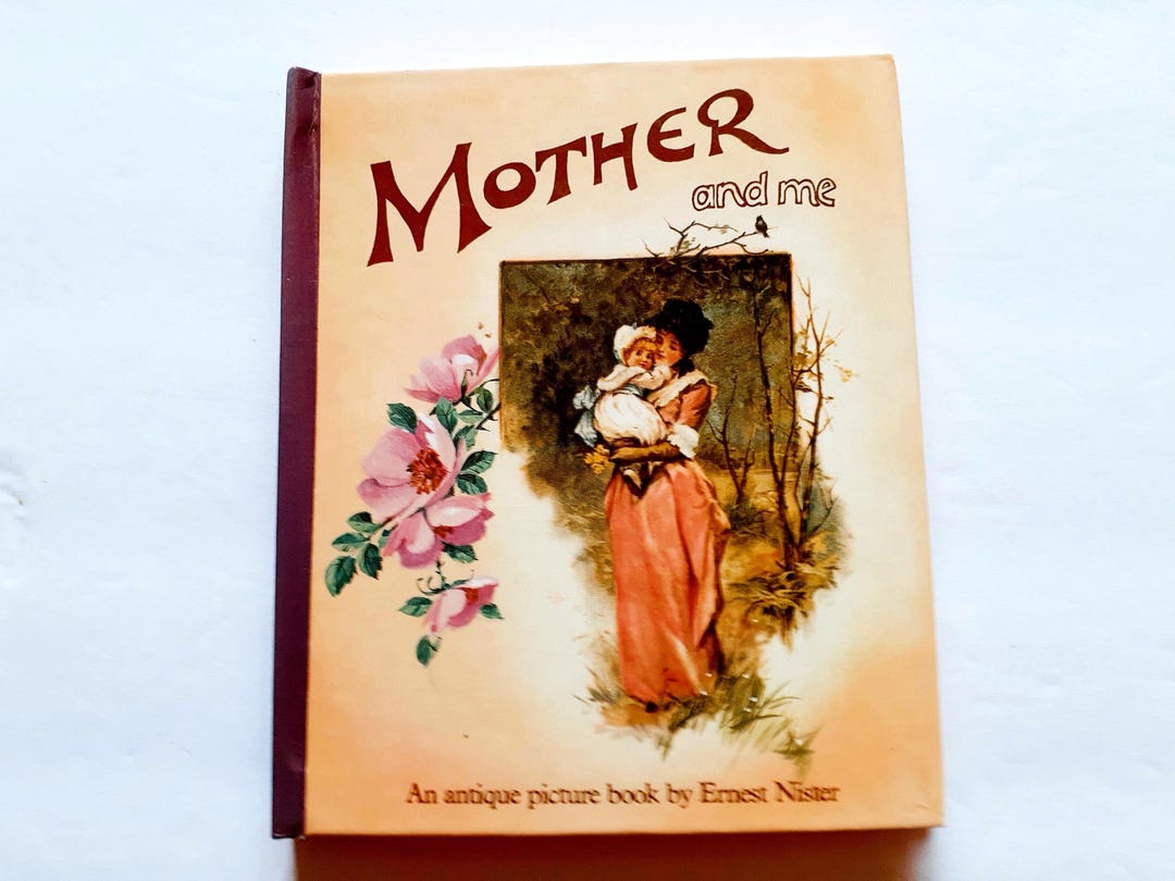 Mother and Me, Antique Picture Book, Ernest Nister, Vintage, Victorian ...