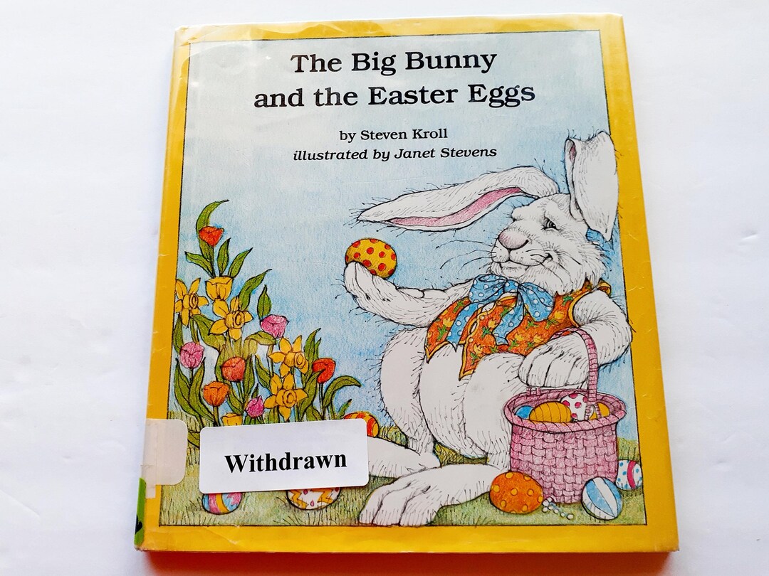 The Big Bunny and the Easter Eggs, Steven Kroll, 1982, Vintage Kids ...