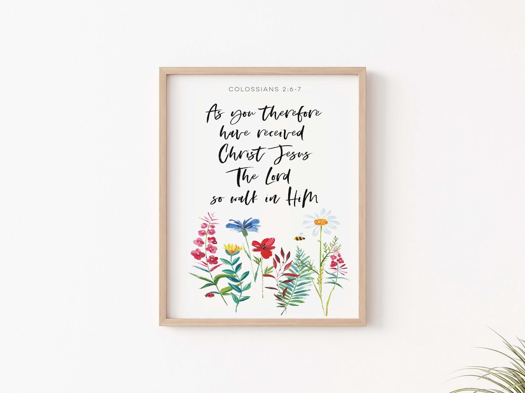 Colossians 2:6-7 Print, Bible Verse Baptism Gift, Bible Verse Adult ...