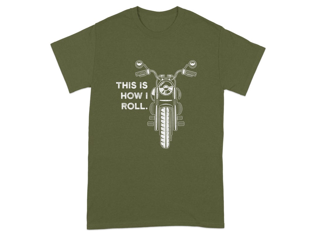 Funny Motorcycle T-shirt, This is How I Roll Shirt, Biker Humor Tee ...