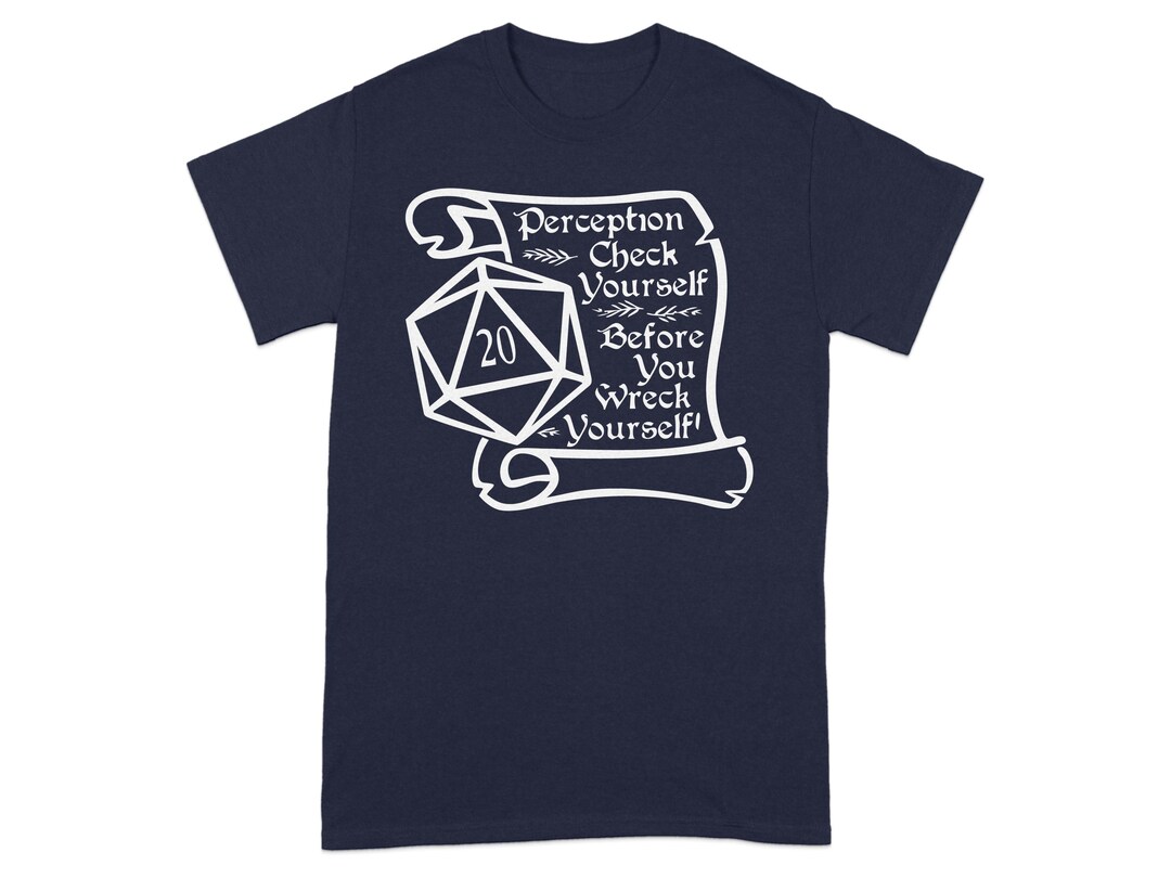 Funny Dnd T-shirt, Perception Check Yourself Shirt, Dice Graphic Tee ...