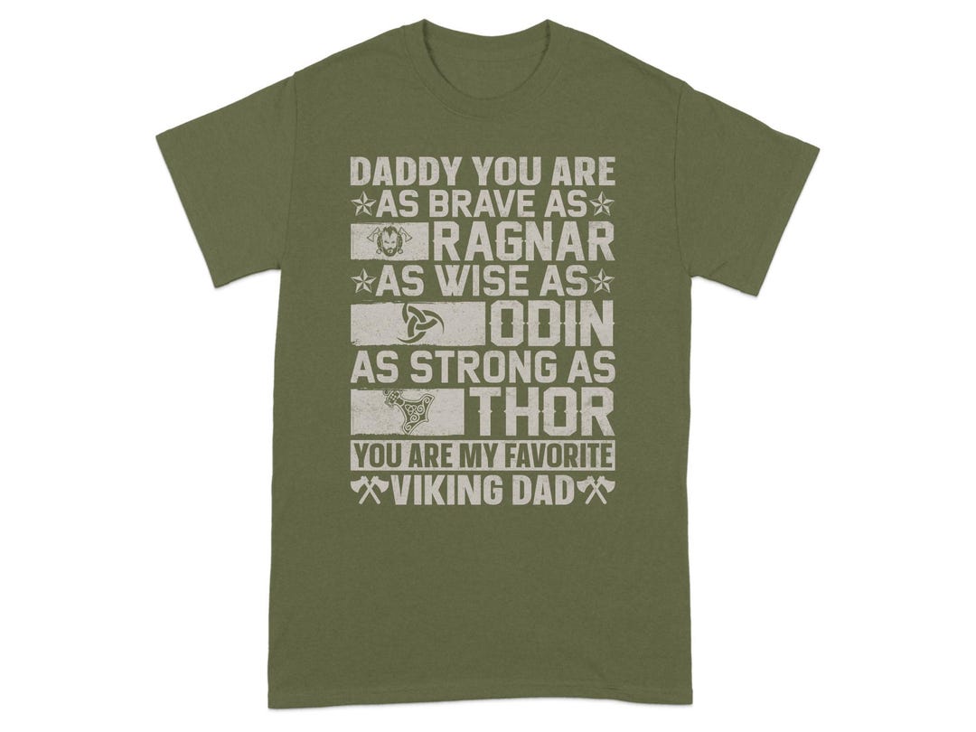 Daddy You Are as Brave as Ragnar as Wise as Odin as Strong as Thor You ...