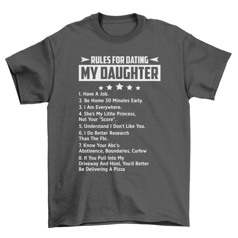 Rules For Dating My Daughter Mens T Shirt Cool Fun Shirt Etsy