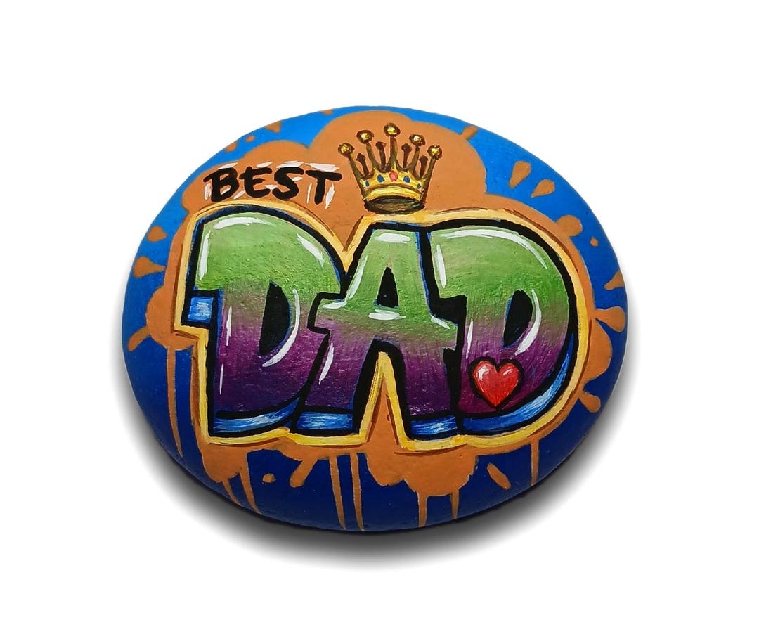 Hand-painted Pebble – Graffiti Style “best Dad” Stone Painting Art ...