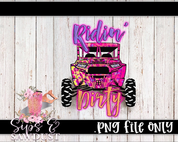 Riding Dirty Png Ridin Dirt Png Rzr Png Polaris - Etsy