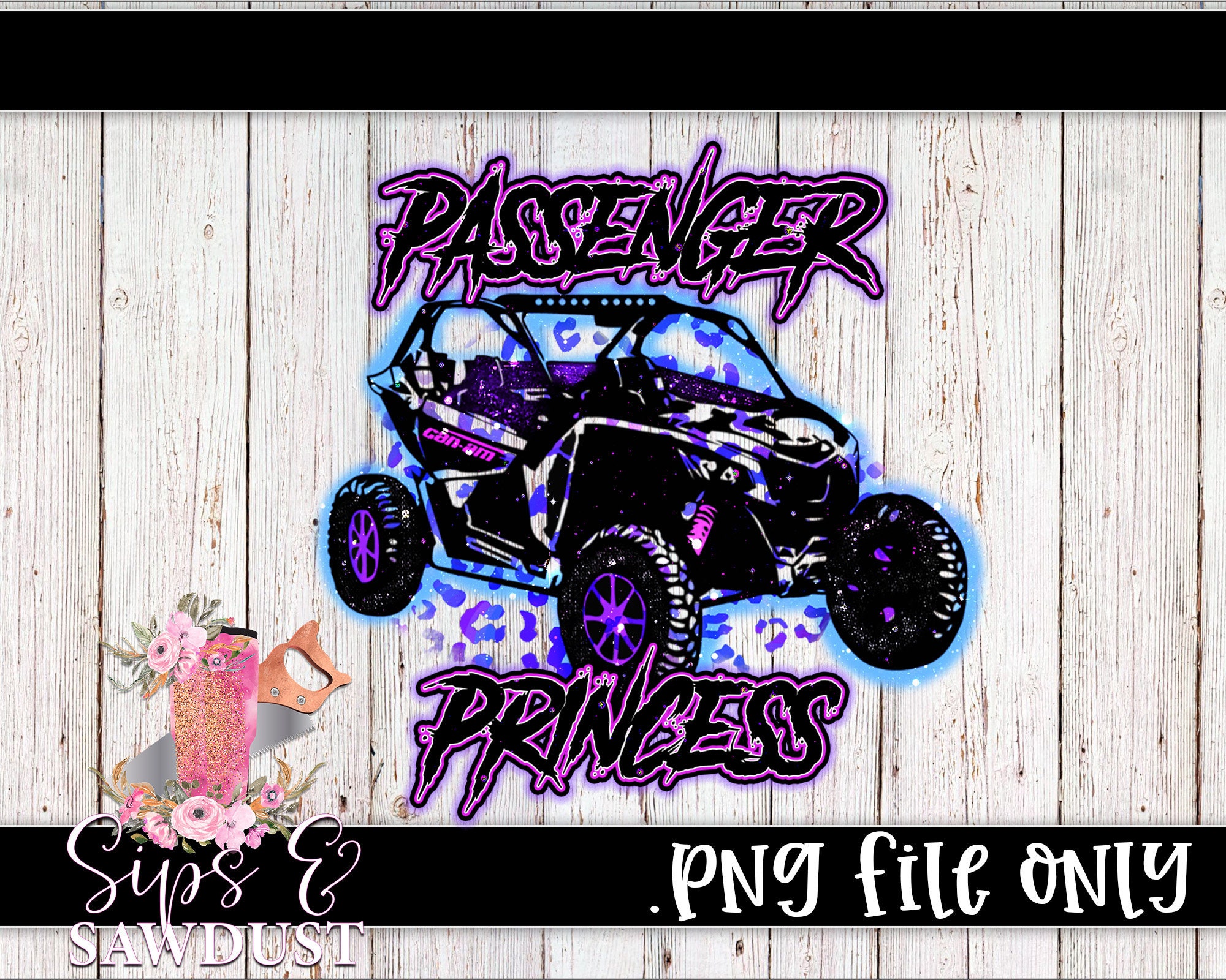 Canam Png, Passenger Princess Png, Sxs Sublimation - Etsy Canada