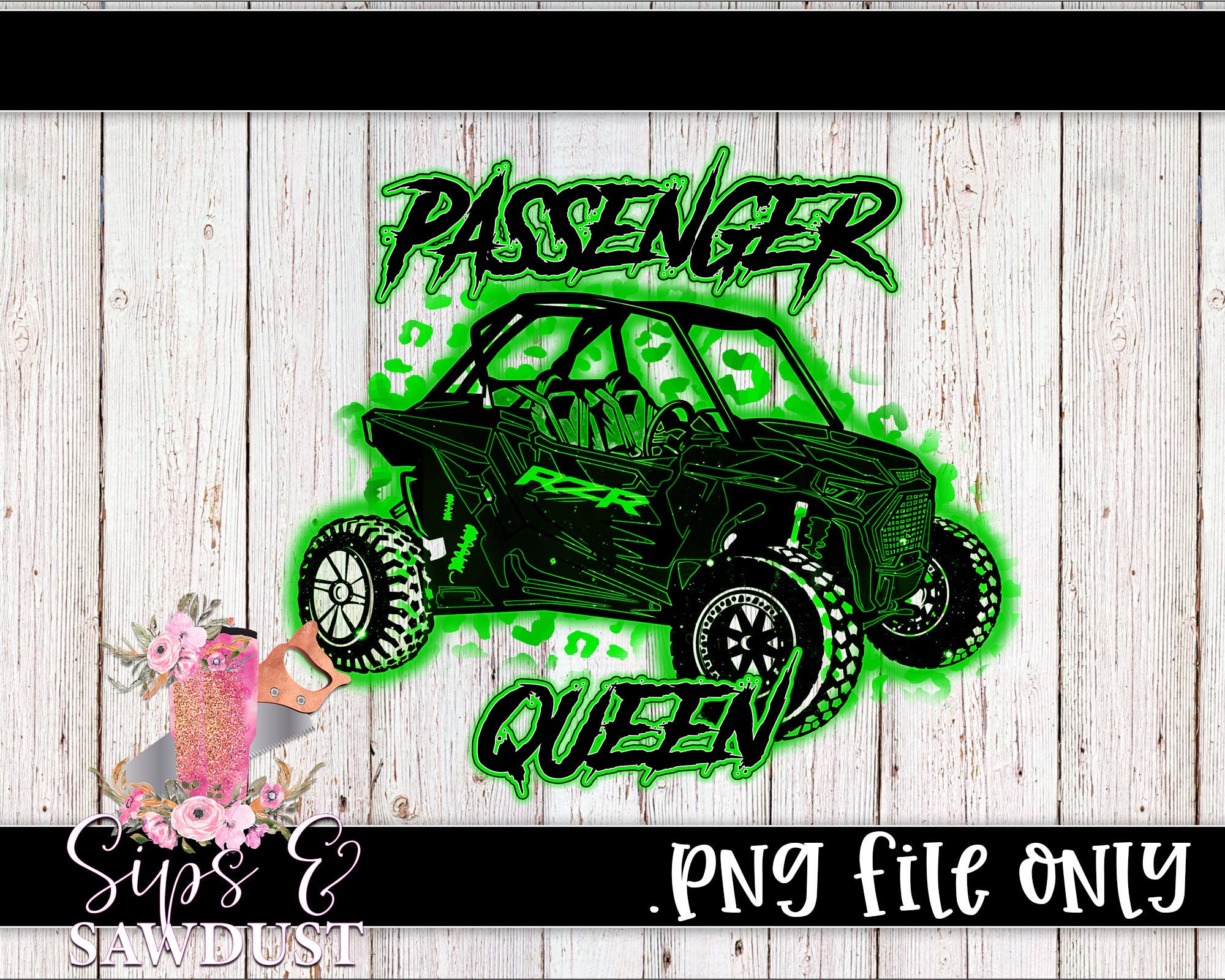 Green Rzr Passenger Queen Png, Rzr Sublimation - Etsy