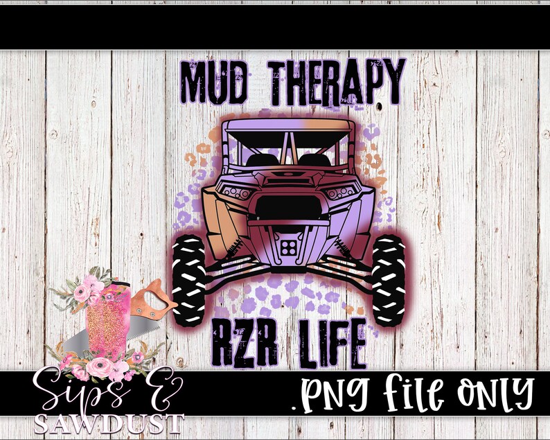 Mud Therapy, Rzr Life, Rzr Png Sublimation - Etsy
