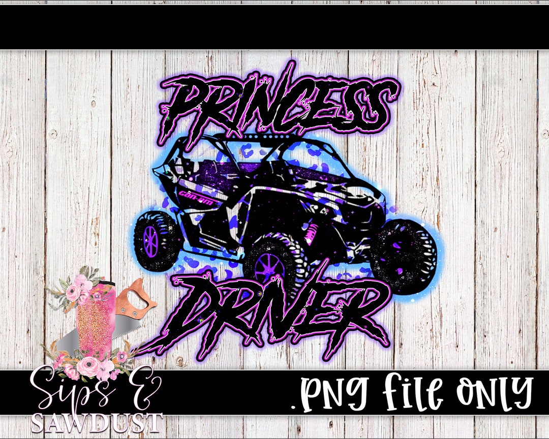 Princess Driver Canam Digital File, Sublimation - Etsy