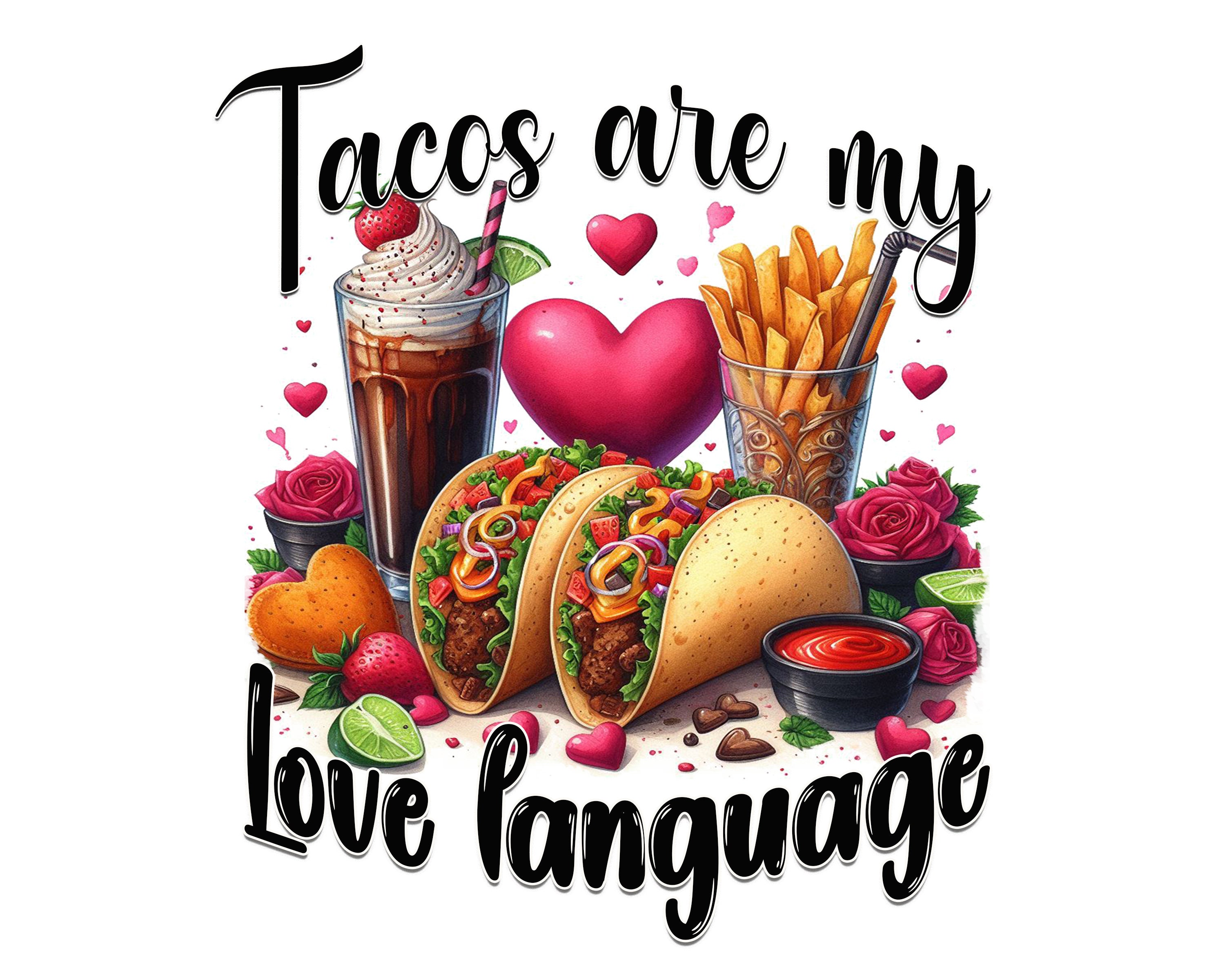 Tacos Are My Love Language JPEG PNG Digital Download - Etsy