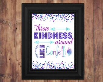 Throw Kindness Around Like Confetti Printable - Etsy