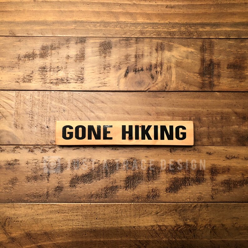Gone Hiking Sign Custom Wooden Sign Hike Hiking Vinyl | Etsy