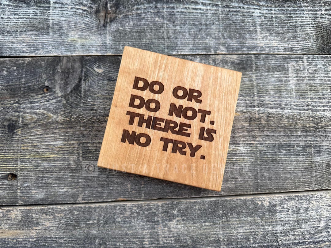 Do or Do Not Wooden Block Sign: Space Wars Inspired Desk Decor - Etsy