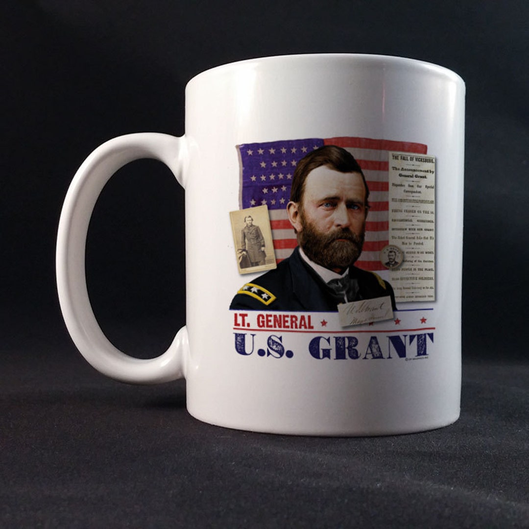 General US Grant, Ulysses S Grant, General Grant Gift Mug 11 or 15 Oz ...