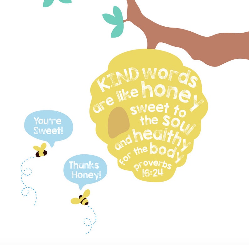 Use Kind Words - Proverbs 16:24 - Sweet Honey Bees Bible Verse Wall Art ...