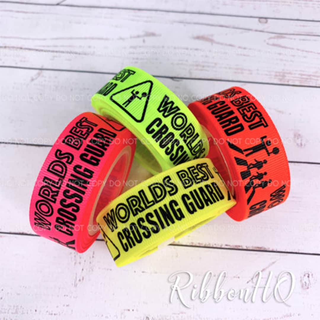 Worlds Best Crossing Guard - 7/8" Grosgrain Ribbon - U.S. Designer ...