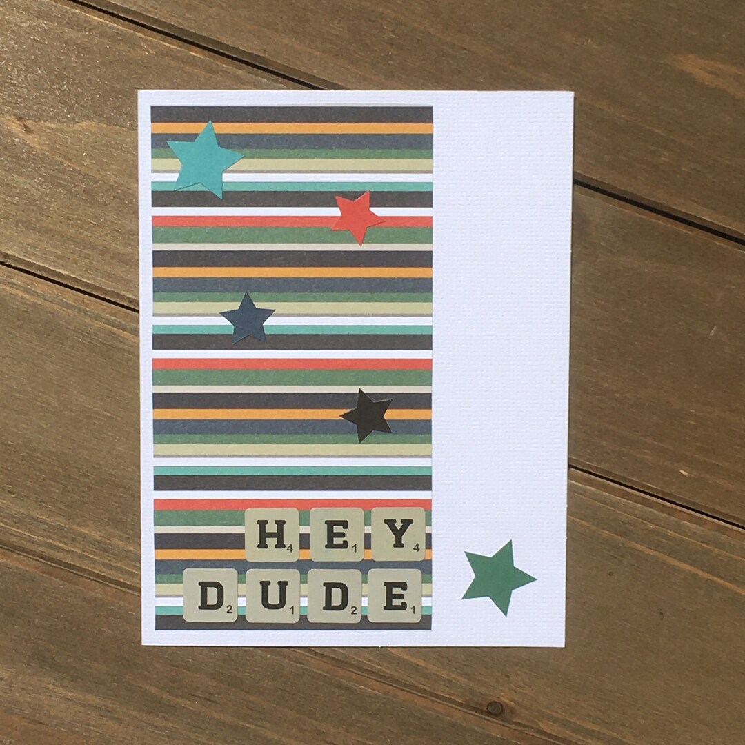 Hey Dude Card, Dude Card, Thinking of You Card, Guy Hello Card, Teen ...