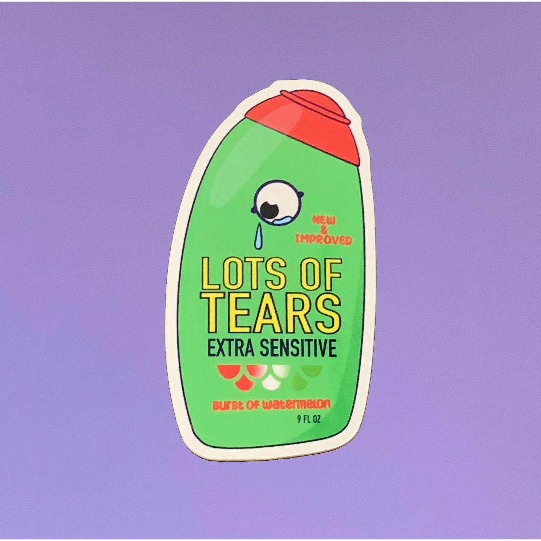 Lots of Tears Shampoo Vinyl Sticker 3 Waterproof Weatherproof - Etsy