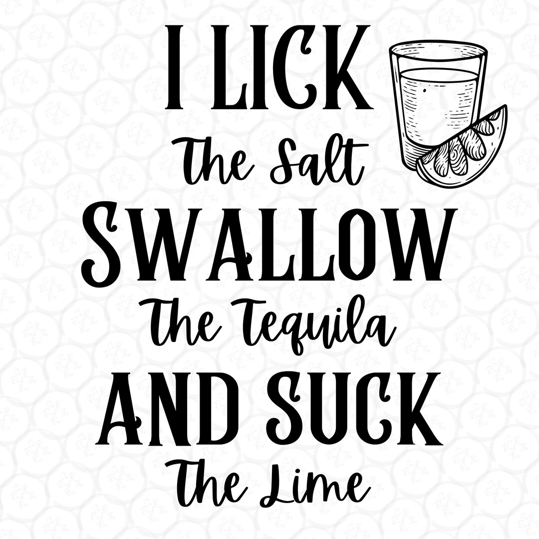 Lick Swallow Suck Sarcasim Template For T Shirt Sublimation Etsy