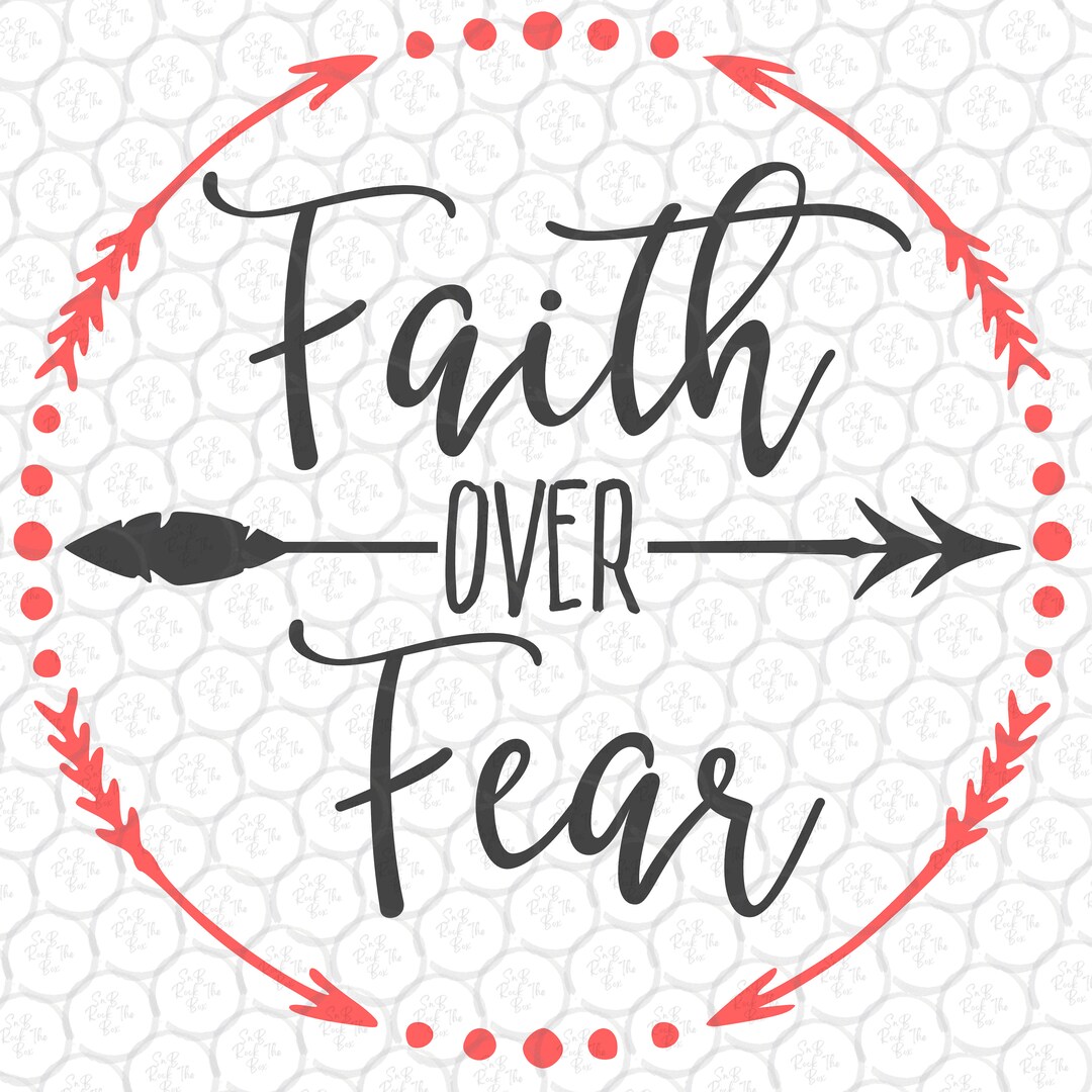 Faith Over Fear; Church Saying; Stone Cold, SVG, PNG, JPG; Bible Verse ...