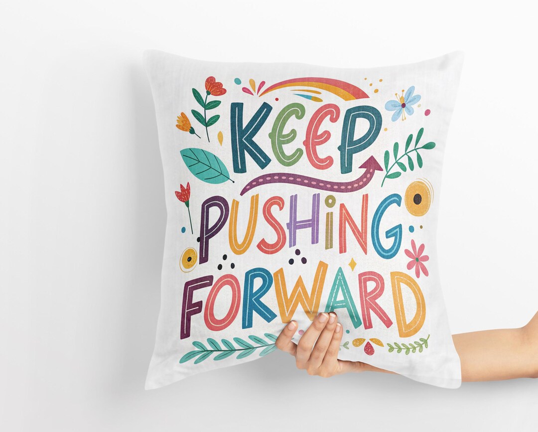 Hand Lettered 'keep Pushing Forward' Decorative Pillow Whimsical Art ...