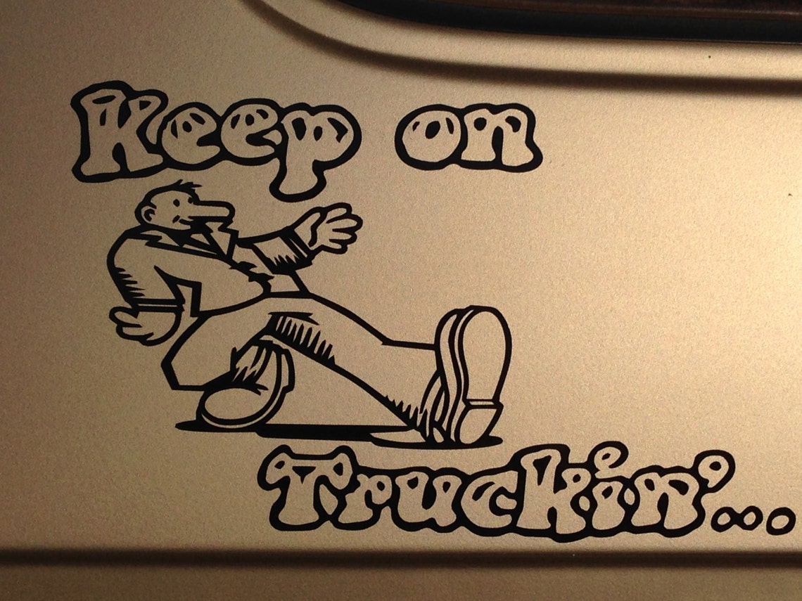 Keep On Truckin' Vinyl Decal Sticker Throw Back Decal | Etsy
