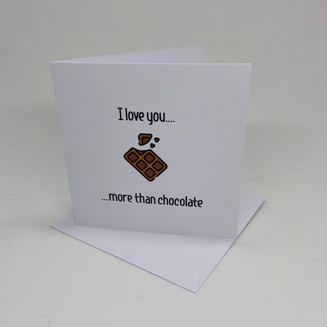 Handmade Love You More Than Chocolate Valentines Card - Etsy